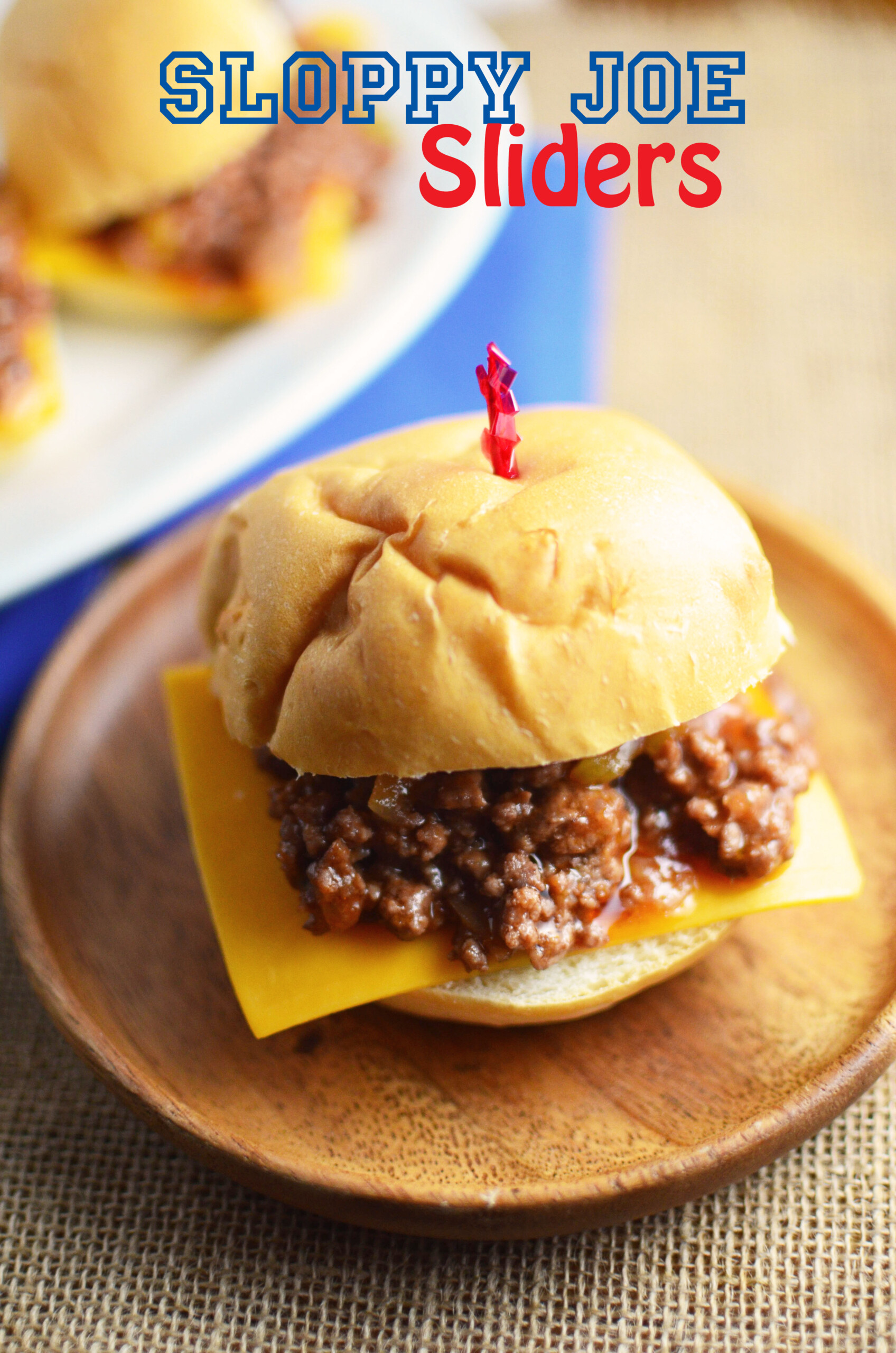 Sloppy Joe Sliders - Simple, Sweet & Savory